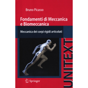 Fondamenti di meccanica e biomeccanica. Meccanica dei corpi rigidi ...